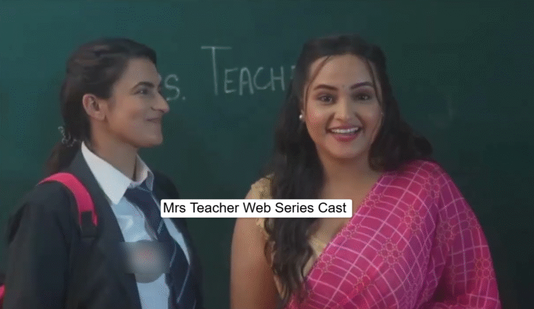 Top 10 Mrs Teacher Web Series Cast and Crew - India Prides